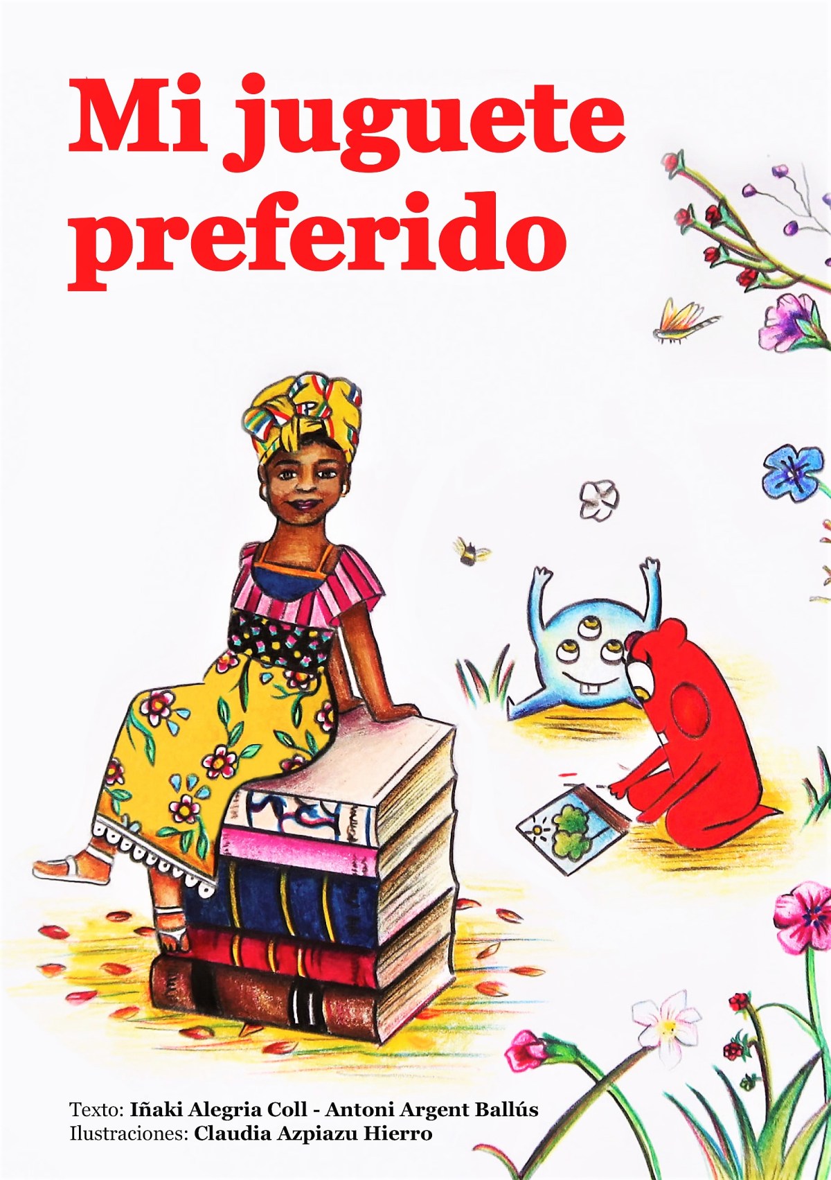 El Cuento Mi Juguete Preferido Ahora También En Videocuento Y